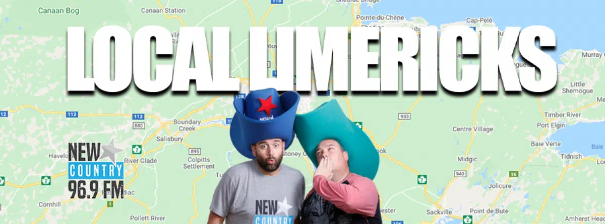 Local Limericks | New Country 96.9 - Greater Moncton