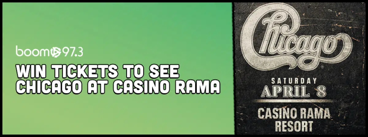 Win tickets to see Chicago at Casino Rama | boom 97.3 - 70s 80s 90s
