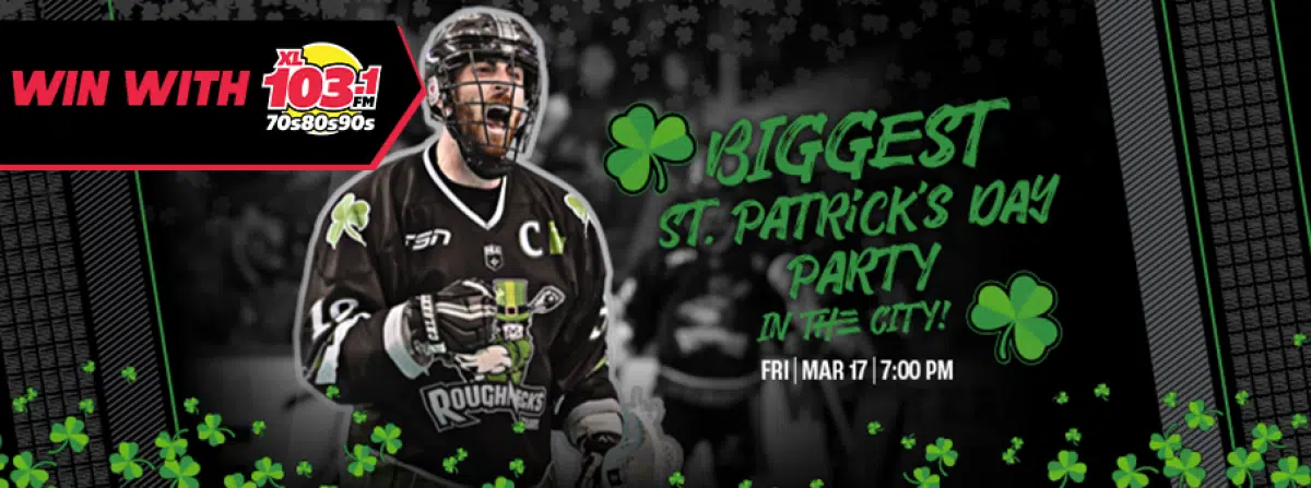 Win tickets to the Roughnecks St. Patrick's Game! | XL 103 Calgary
