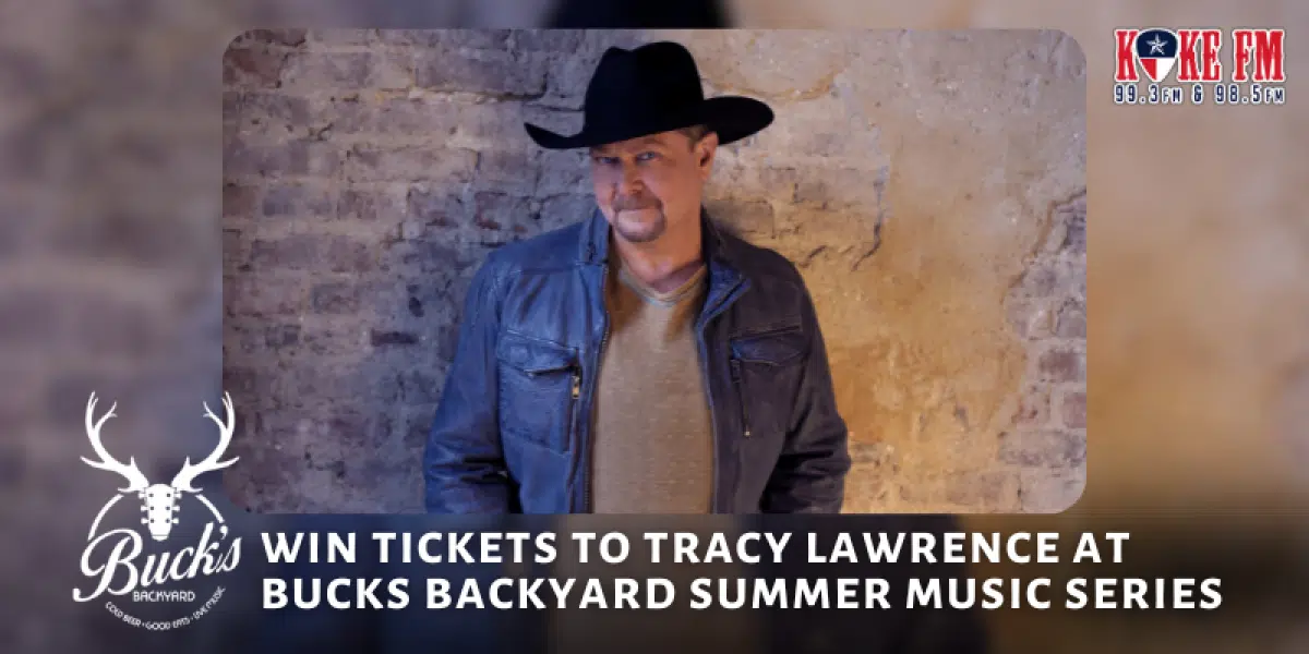 Enter For A Chance To Win Tickets To Tracy Lawrence At Buck's Backyard ...