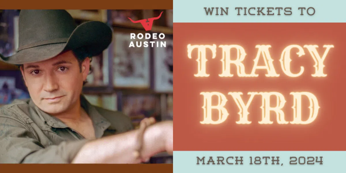 Win Tickets to See Tracy Bryd LIVE at Rodeo Austin on March 18th! | KOKE FM