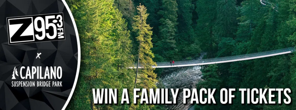 Win a pack of tickets for Capilano Suspension Bridge Park | Z95.3 - Vancouver's Best Mix