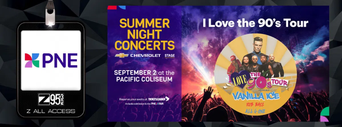 Win Tickets to the I Love the 90's Tour for the PNE Concert Series | Z95.3 - Vancouver's Best Mix
