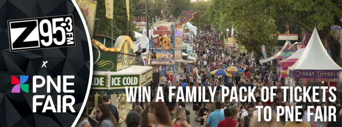Win a PNE Family Four Pack of Tickets | Z95.3 - Vancouver's Best Mix