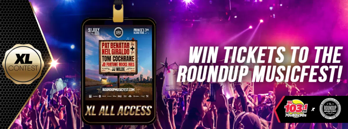 XL ALL ACCESS EXCLUSIVE: The Roundup MusicFest | XL 103 Calgary