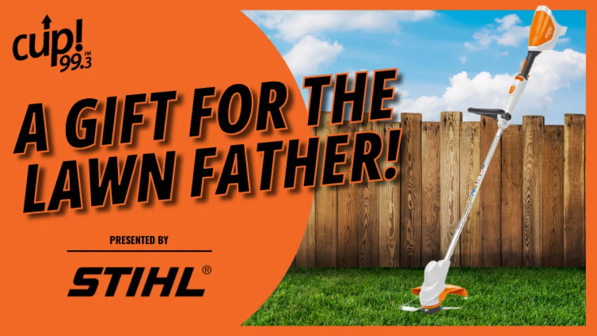 A Gift For The Lawn Father presented by Stihl Edmonton & Area Dealers ...