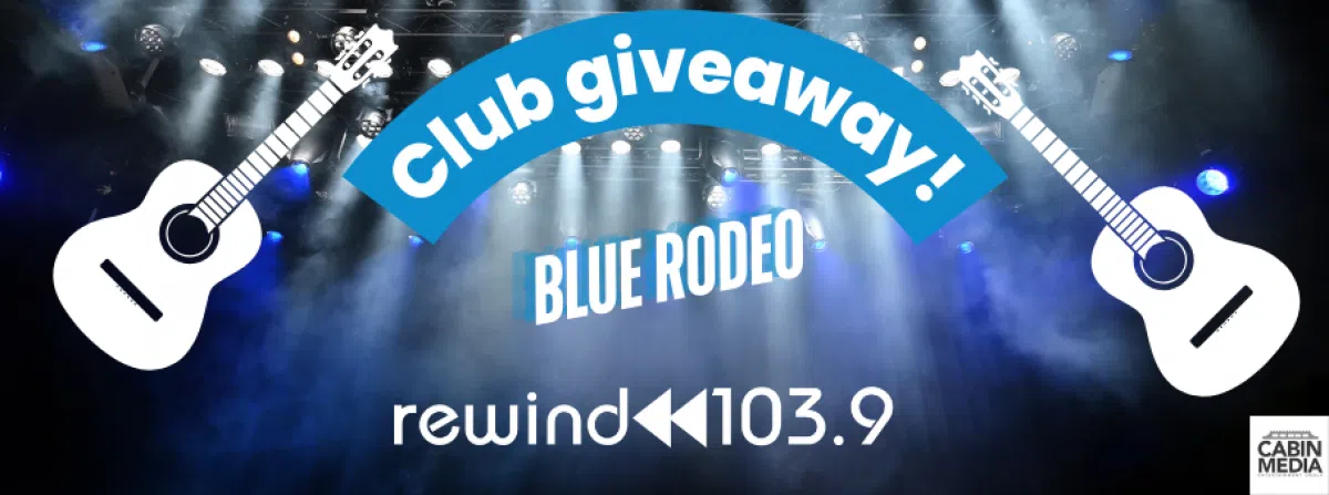 Blue Rodeo Concert! | rewind 103.9 - 70s 80s 90s