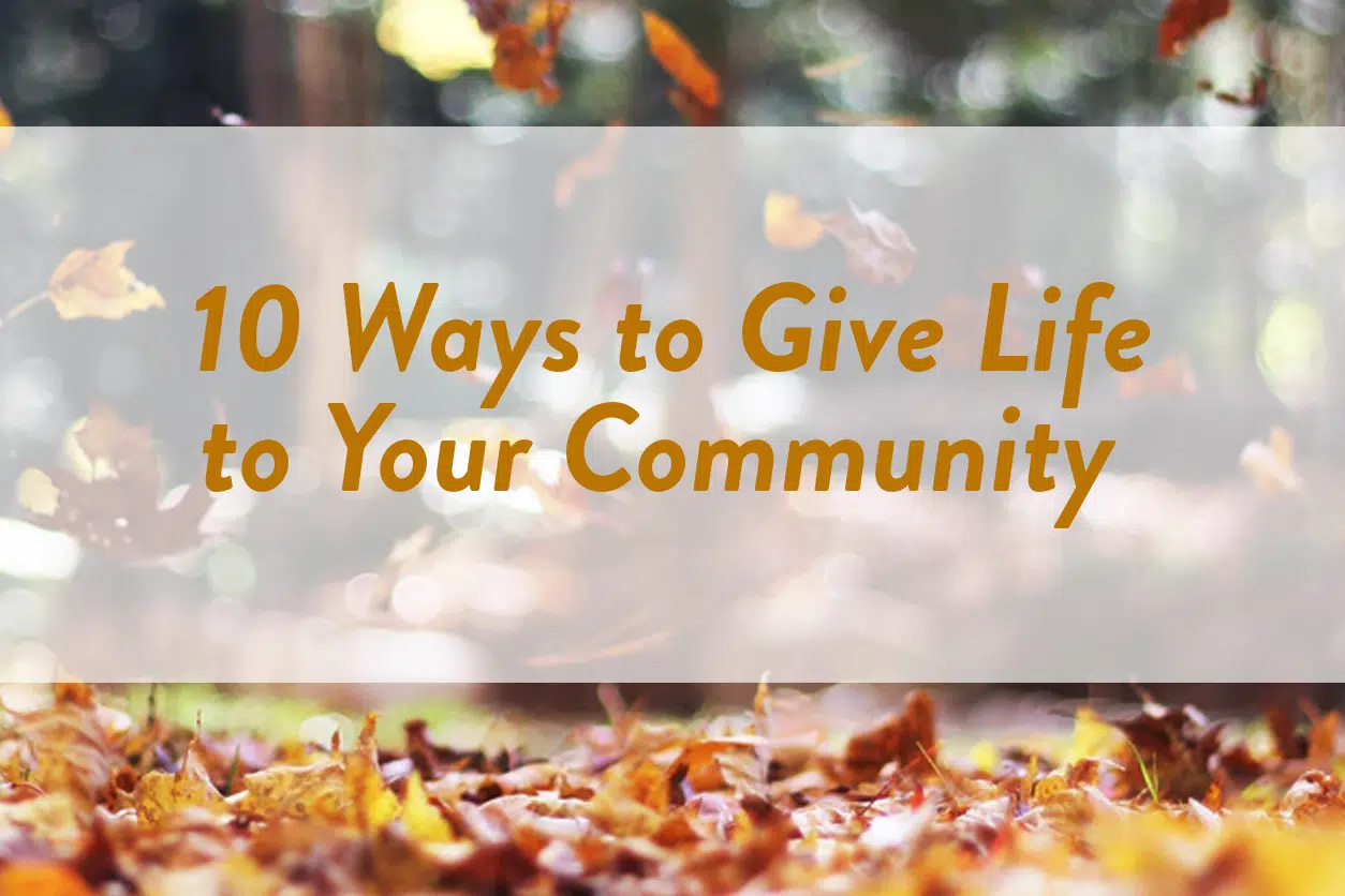 10 Ways to Give Life to your Community | SPIRIT 105.3