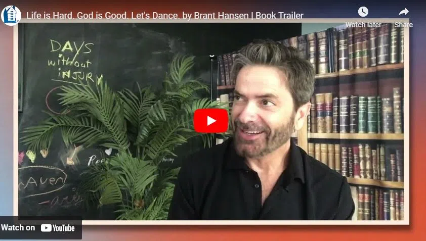 Save 30% on Brant’s new book “Life is Hard. God is Good. Let’s Dance ...