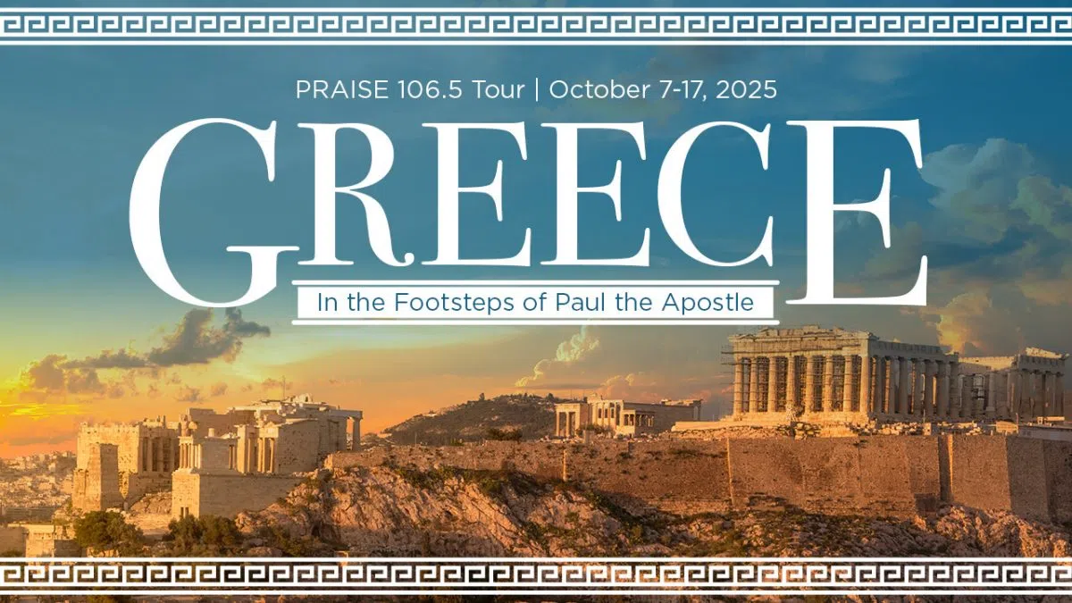 Greece: In the Footsteps of Paul the Apostle | PRAISE 106.5