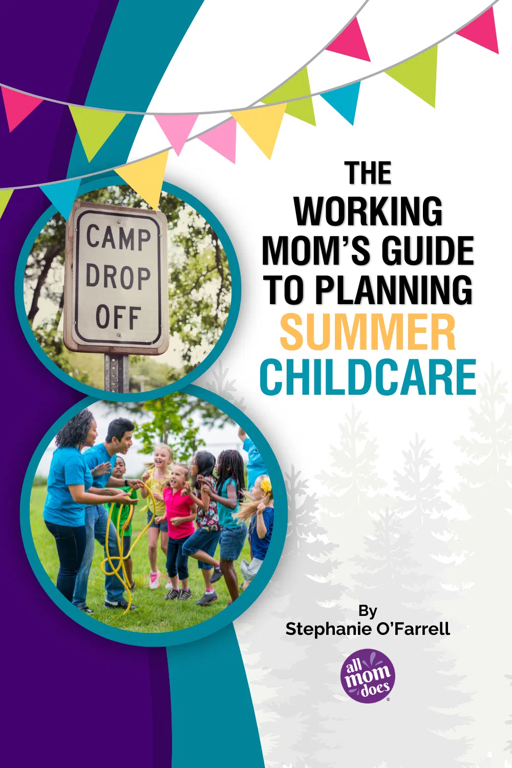 The Working Mom’s Guide to Planning Summer Childcare | AllMomDoes