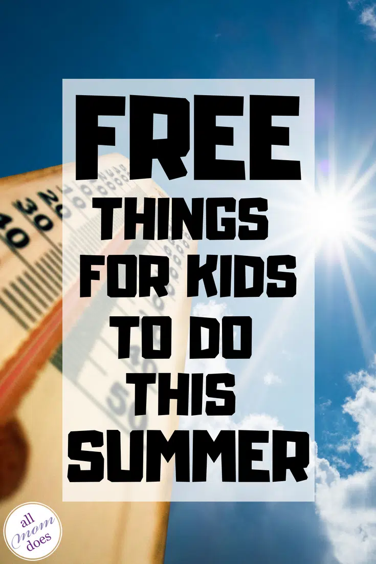 Free Things To Do With The Kids This Summer | AllMomDoes
