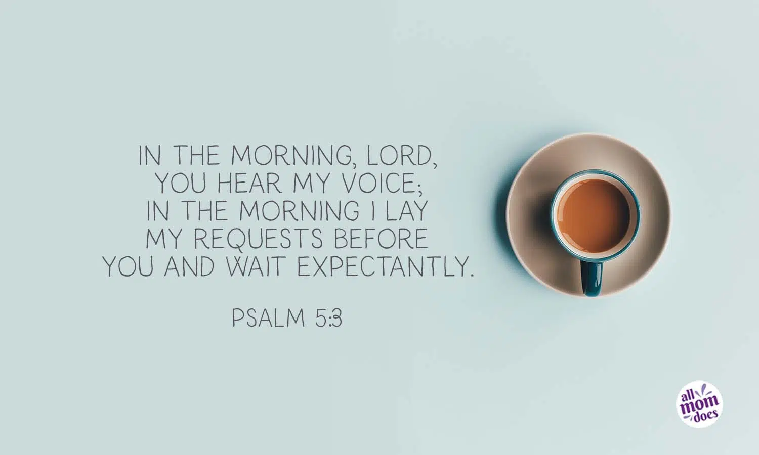 Bible Memory Verse + Coloring Page: Psalm 5:3 | AllMomDoes