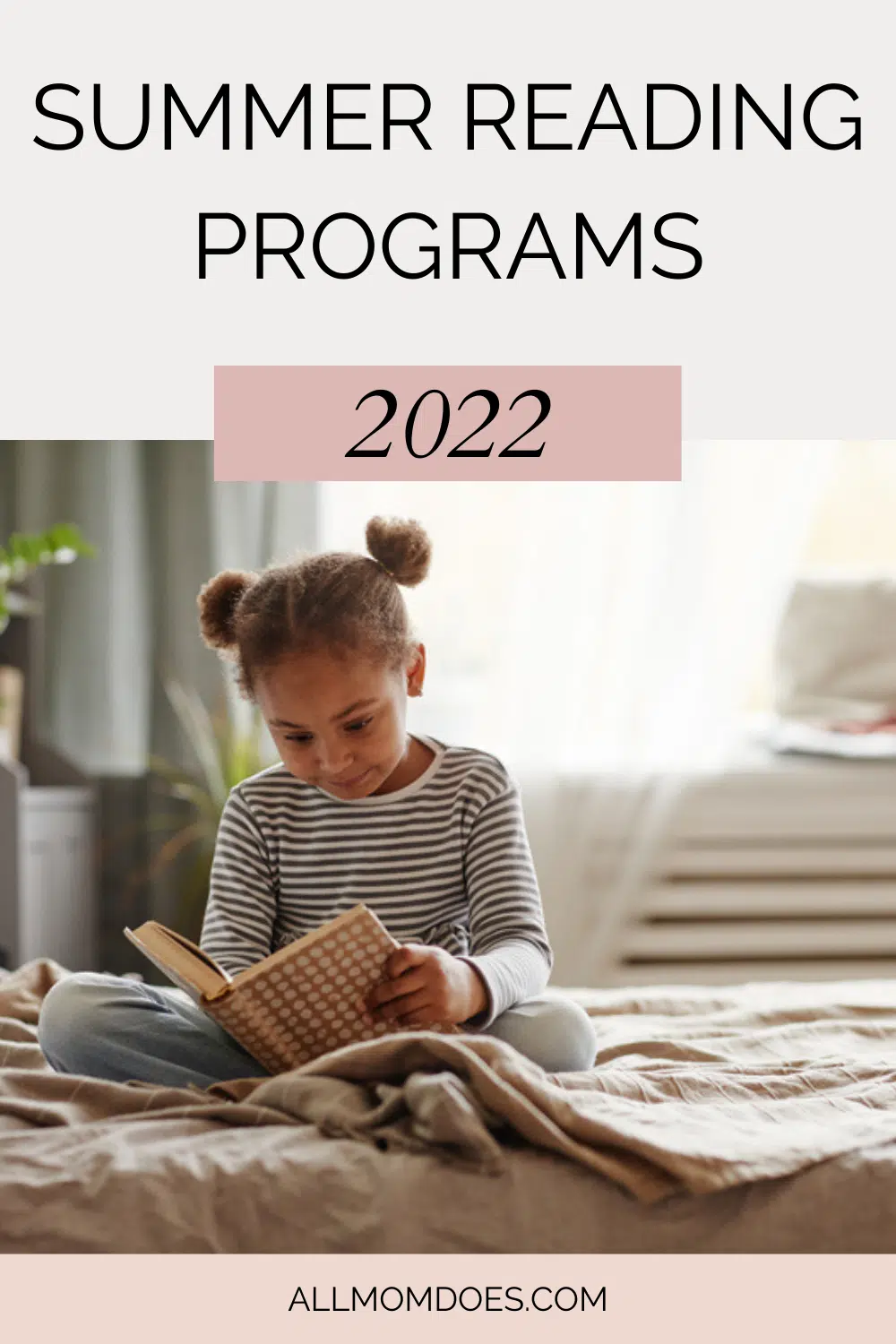 Summer Reading Programs for 2022 | AllMomDoes