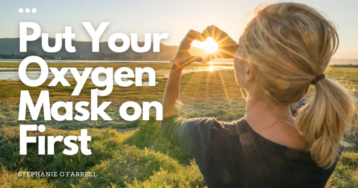 Put Your Oxygen Mask on First | AllMomDoes