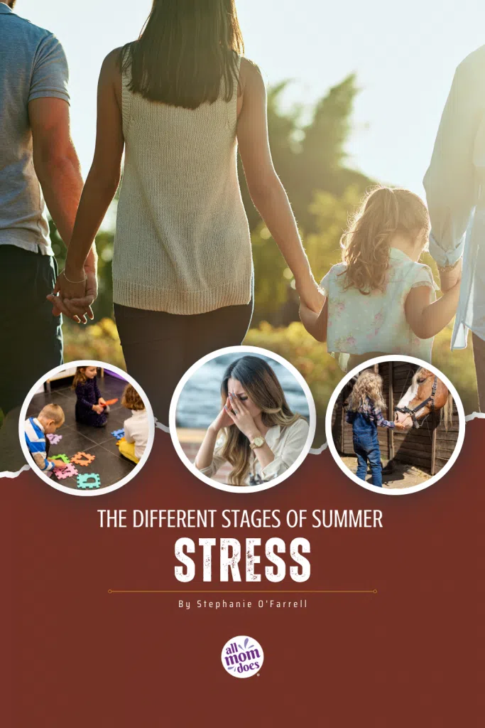 The Different Stages of Summer Stress | AllMomDoes