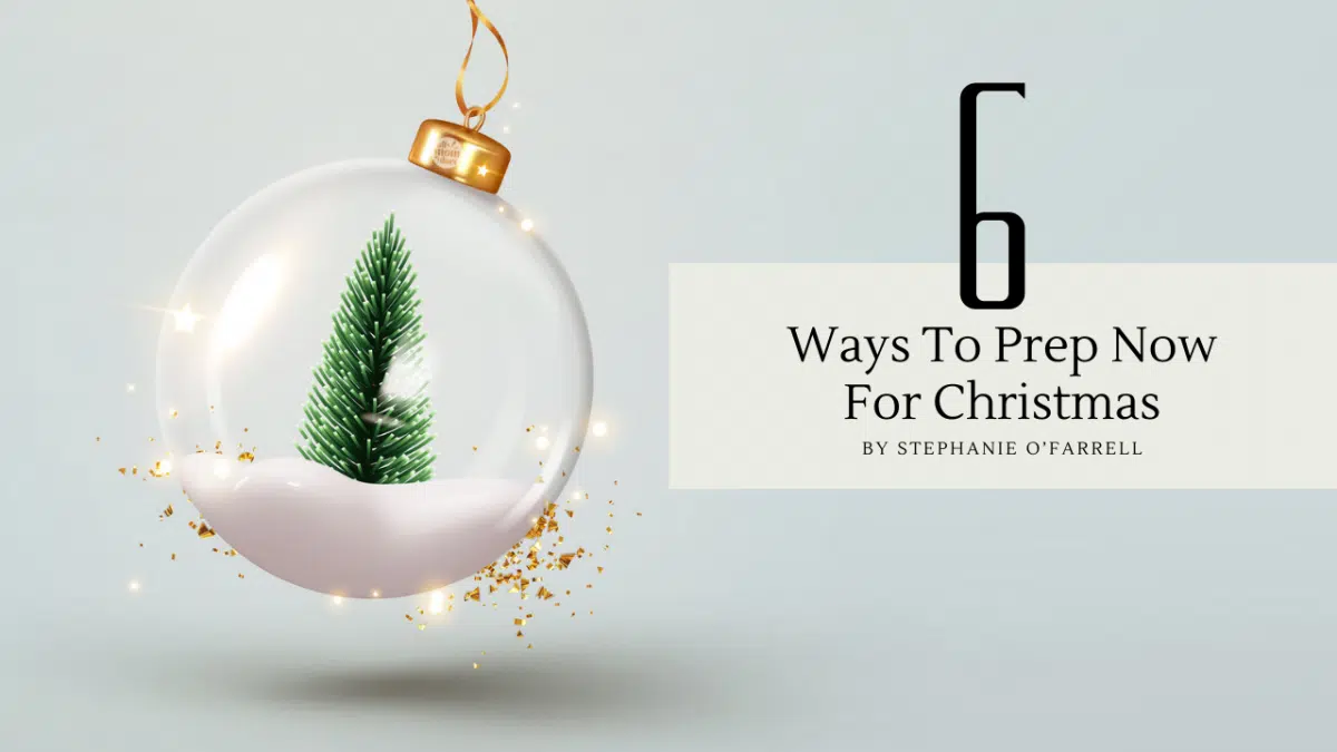 Six Ways To Prep Now For Christmas | AllMomDoes