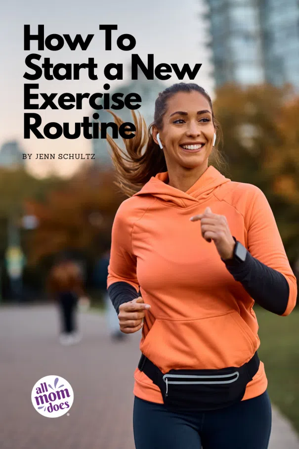 How To Start a New Exercise Routine | AllMomDoes