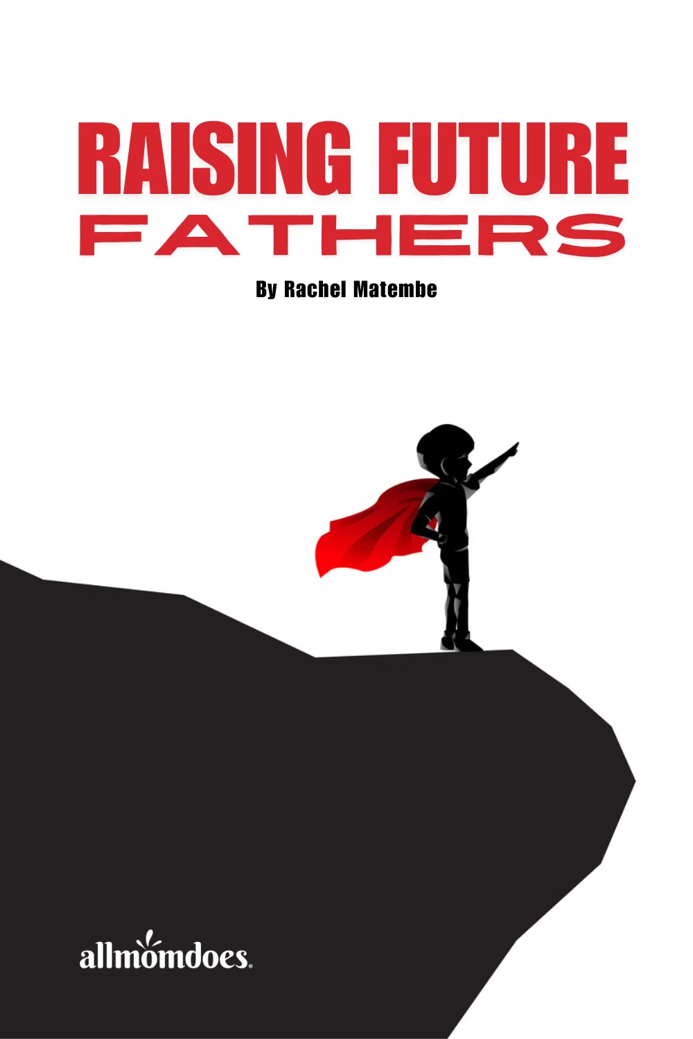 Raising Future Fathers | AllMomDoes