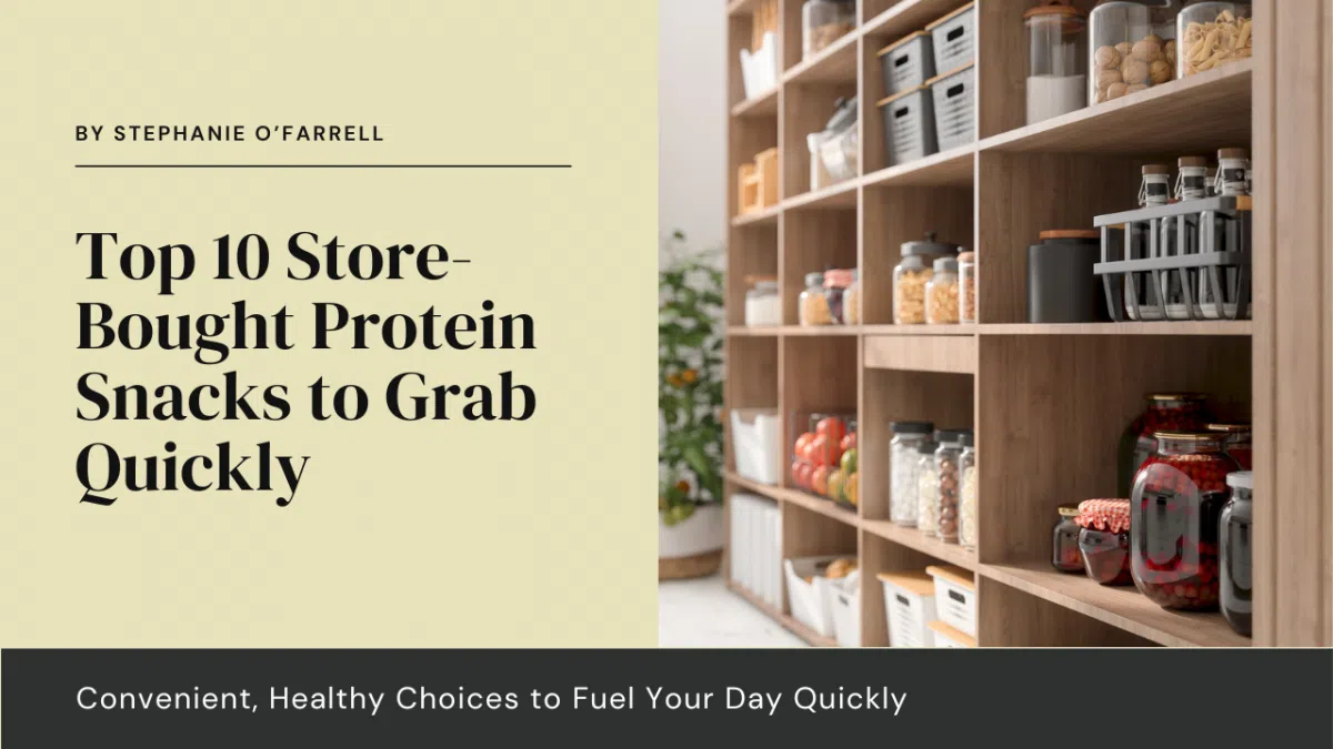 Top 10 Grab and Go Store Bought Protein Snacks | AllMomDoes