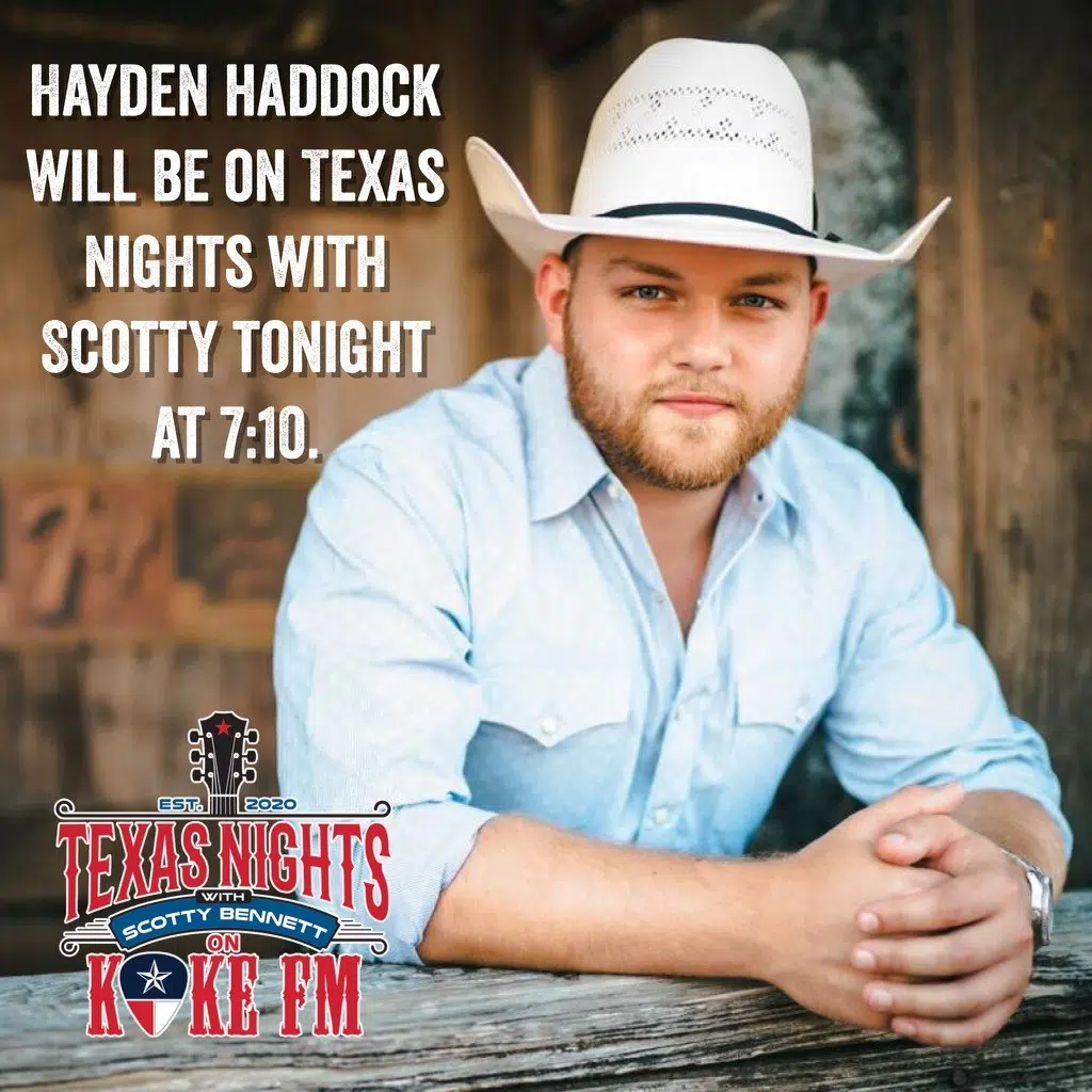 LISTEN: Hayden Haddock on Texas Nights with Scotty Bennett 9/21/22 | KOKE FM