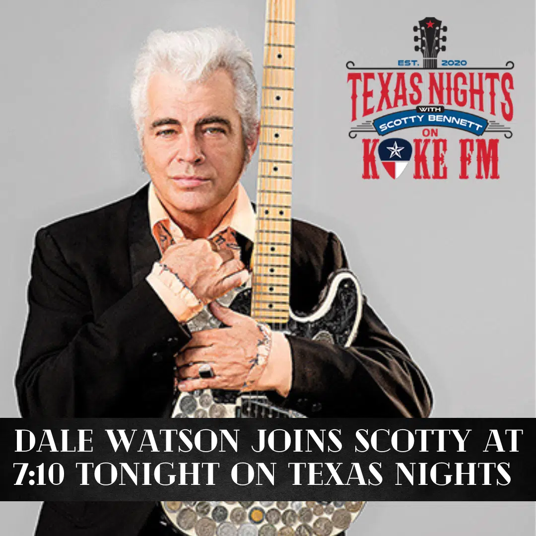 LISTEN: Dale Watson on Texas Nights with Scotty Bennett 10/20/22 | KOKE FM