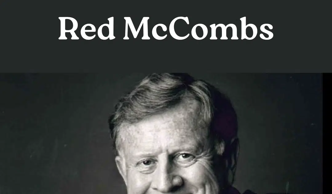 Philanthropist and Business Magnate Red McCombs Dies at 95 | KOKE FM