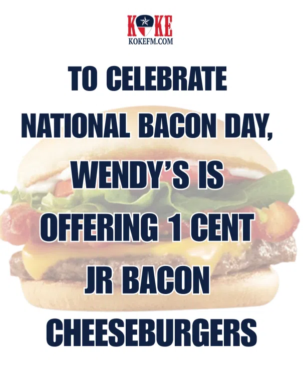 Wendy’s Celebrates National Bacon Day With 1-Cent Jr. Bacon ...