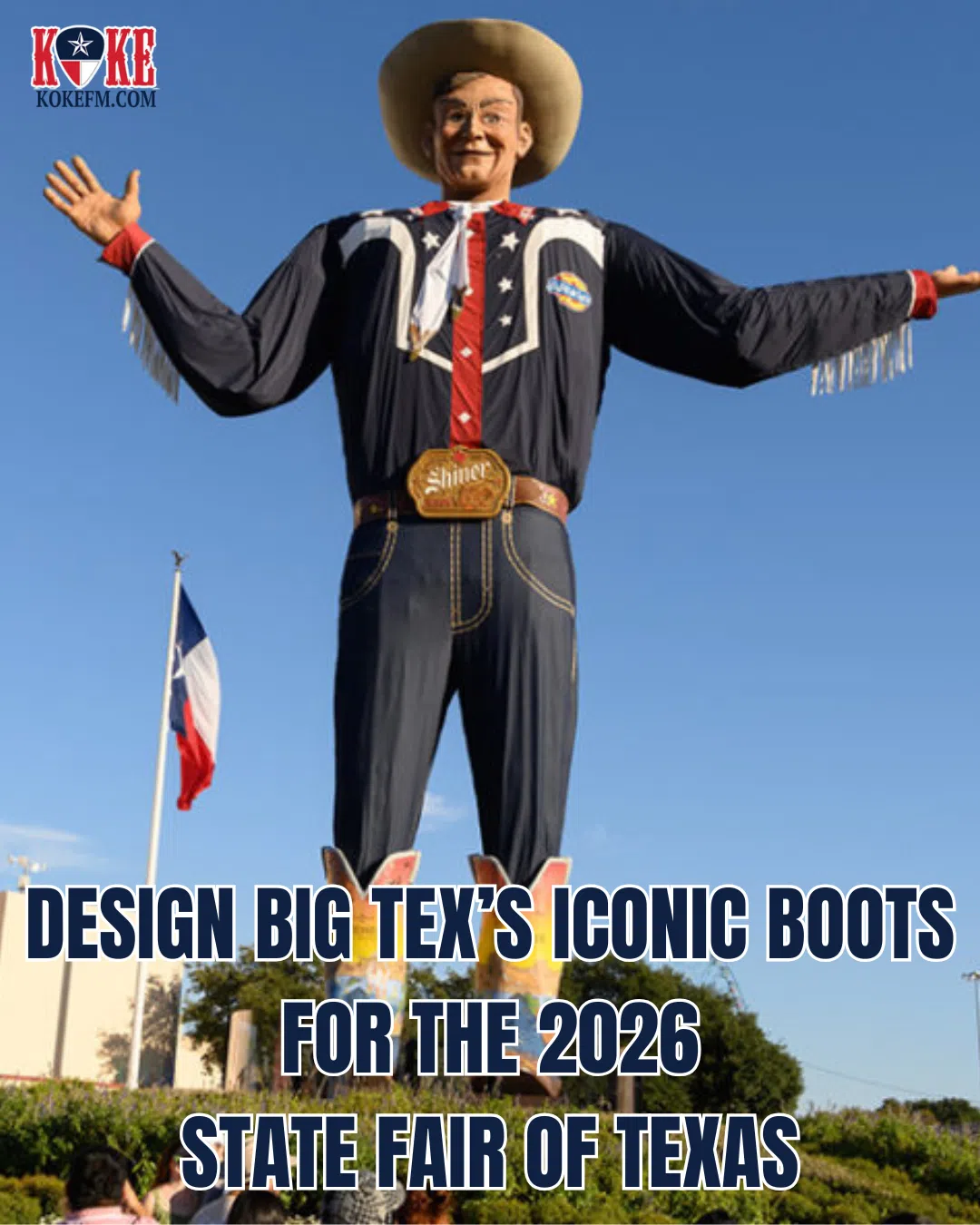 Design Big Tex’s Iconic Boots For The 2026 State Fair of Texas | KOKE FM