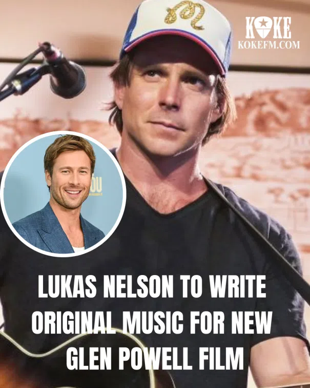 Lukas Nelson to Write Original Music for New Glen Powell Film | KOKE FM