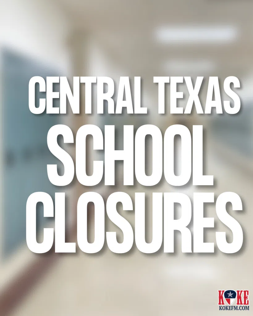 LIST: Central Texas School Closures | KOKE FM