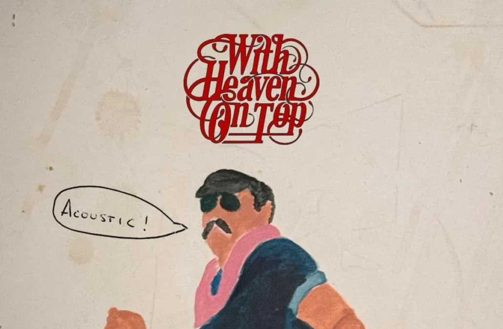 Zach Bryan Releases Acoustic Version Of “With Heaven On Top” | KOKE FM