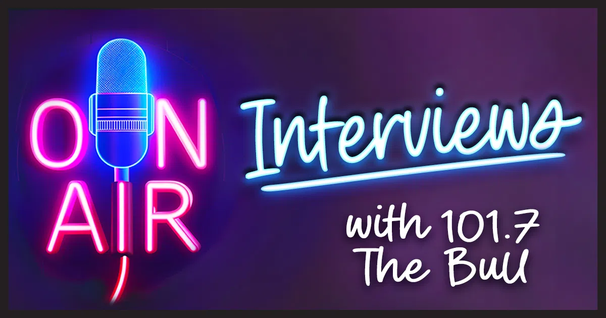 On-Air Interviews | 101.7 The Bull, KBKB-FM Burlington, Iowa