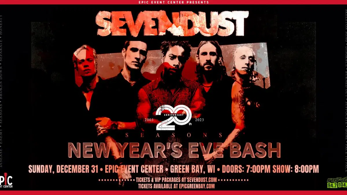 CONTEST: Sevendust at EPIC Event Center NYE Bash | Razor 94.7 104.7 ...