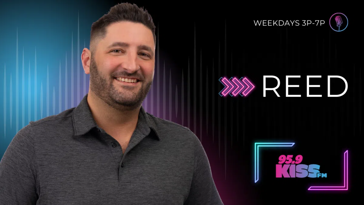 Reed | The #1 Hit Music Station | 95.9 KISS-FM