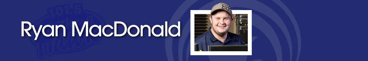 Ryan MacDonald | 101.5 The Hawk