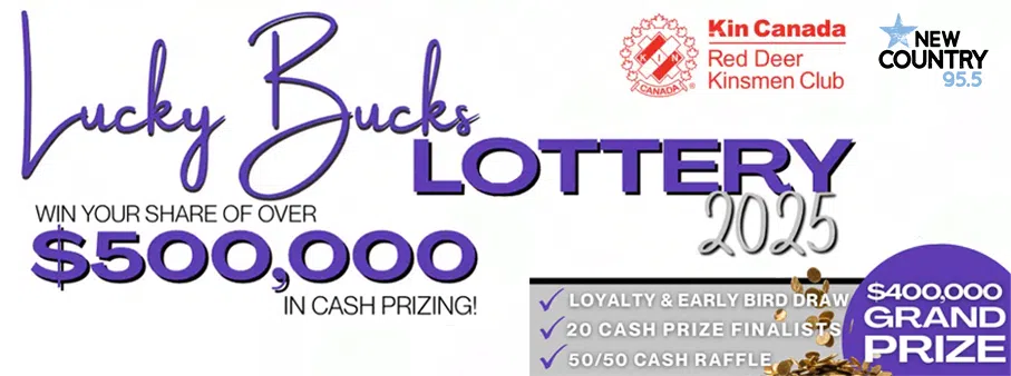Red Deer Kinsmen Lucky Bucks Lottery 2025 | New Country 95.5 Red Deer