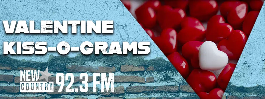 Kiss-O-Grams 2024 | New Country 92.3 - Fredericton