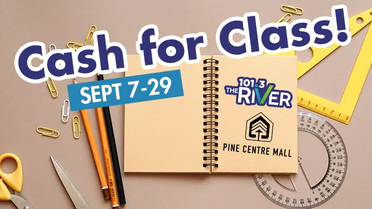 Cash for Class with 101.3 The River & Pine Centre Mall | 101.3 The River