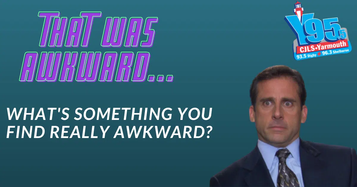 That Was Awkward! What’s Something You Find Super Awkward? | Y95.5