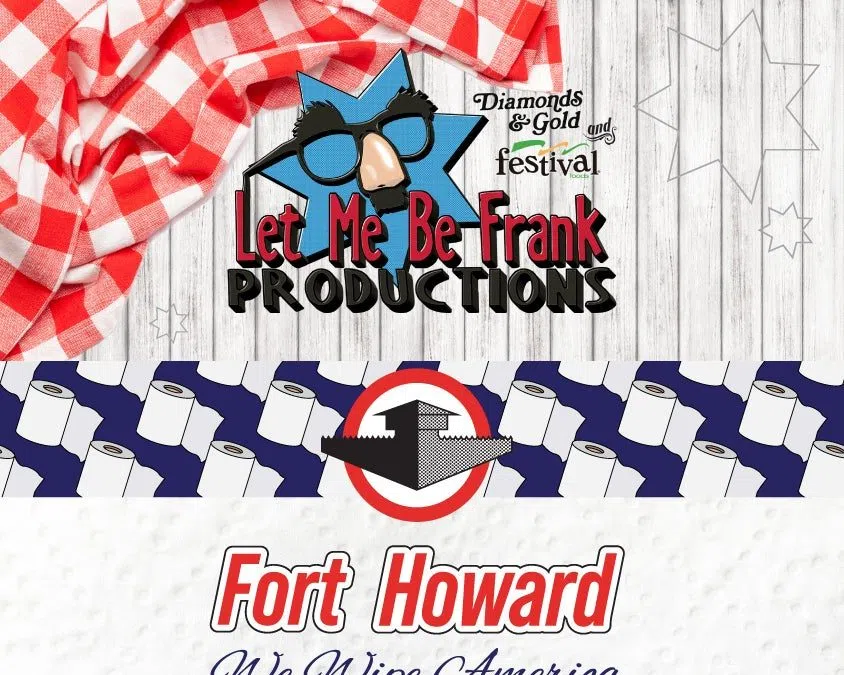 Let Me Be Frank introduces “Fort Howard: We Wipe America” to the ...