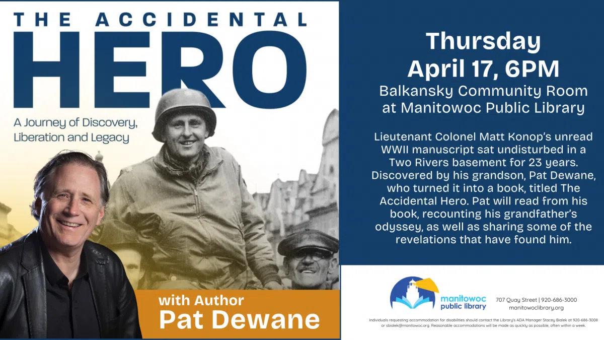 Pat Dewane Will Recount His Grandfather’s Epic WWII Odyssey During Accidental Hero Author Event ...