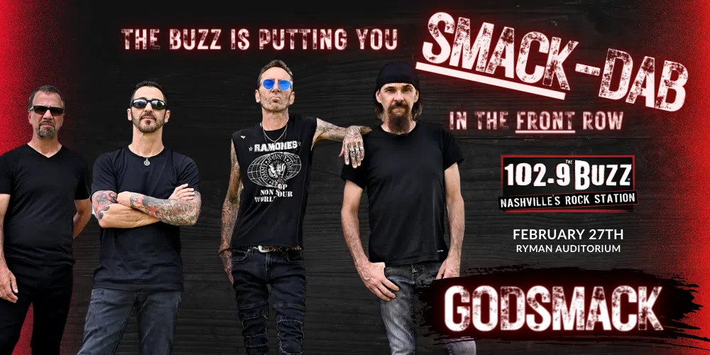 SMACK-DAB in the Front Row for Godsmack | 102.9 The Buzz