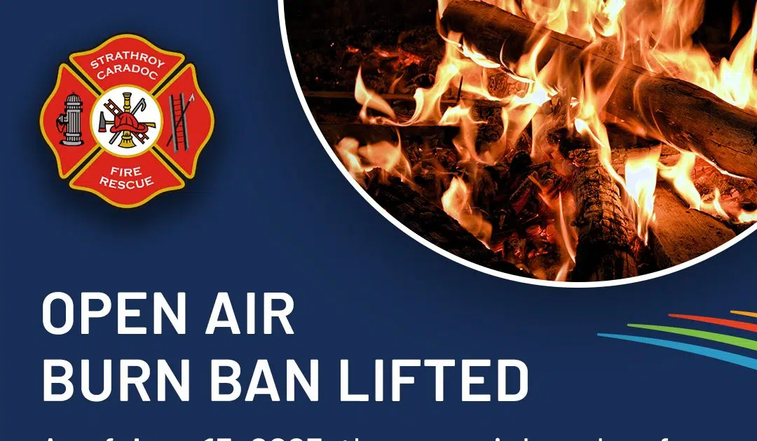 Burn Ban Lifted | 105.7 Strathroy Today