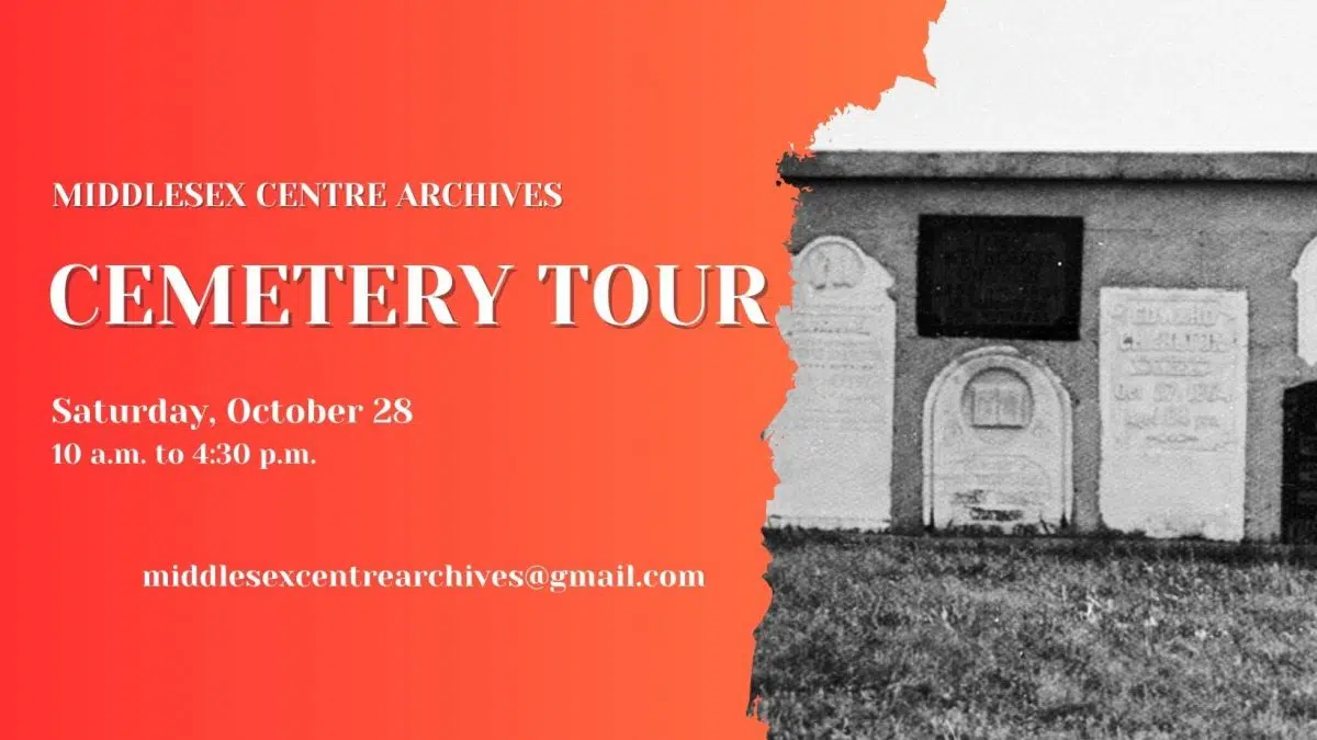 Middlesex Centre Archives Registration for Cemetery Tour ends Wednesday | 105.7 Strathroy Today