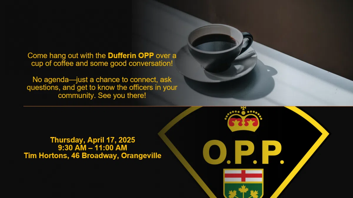 Dufferin OPP Invites the Community to join them for “Coffee with a Cop ...
