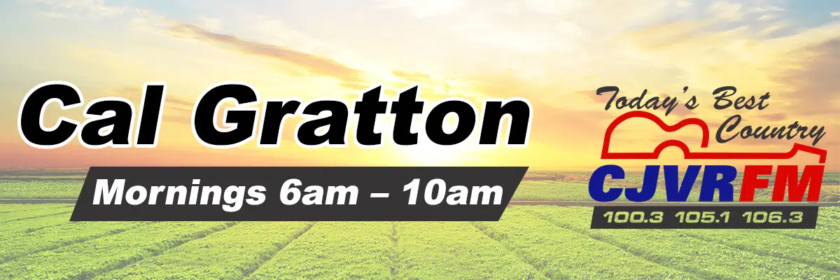 Cal Gratton | CJVR Today's Best Country