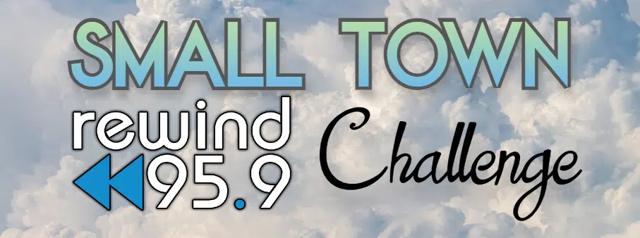 Small Town Challenge 2023 | rewind 95.9