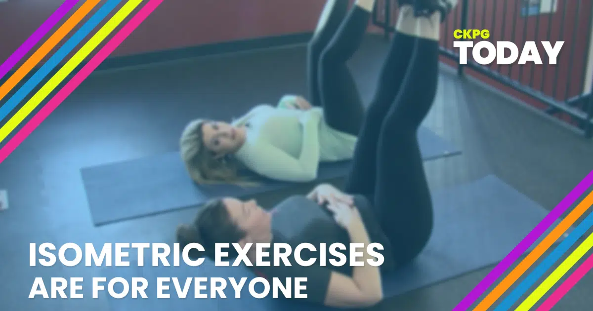 Use your muscles with isometric exercises! | CKPGToday.ca