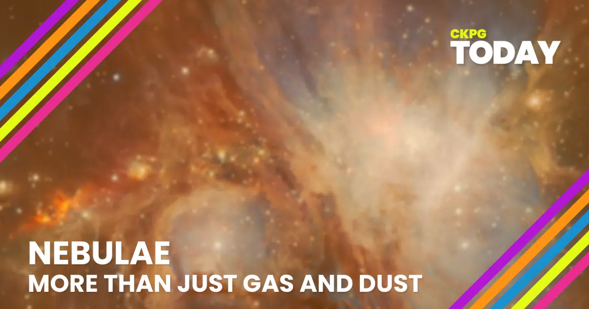 All about nebulae | CKPG Today